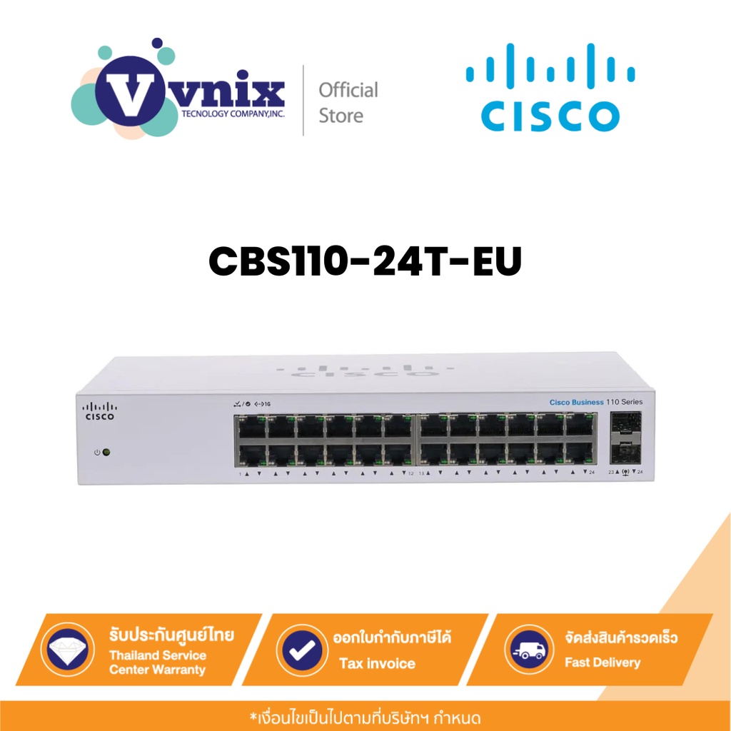 Cisco CBS110-24T-EU Unmanaged 24-port GE, 2x1G SFP Shared By Vnix Group | Shopee Thailand