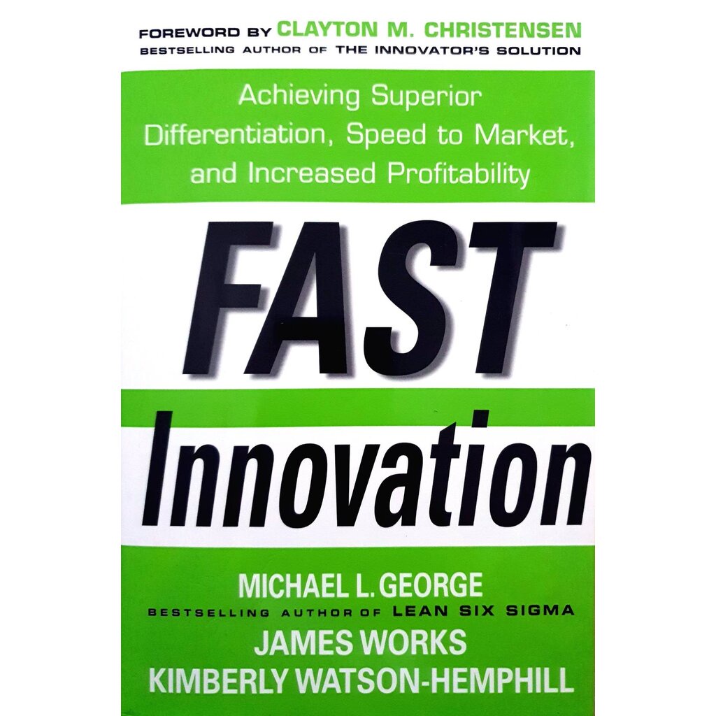 Fast Innovation: Achieving Superior Differentiation, Speed to Market ...