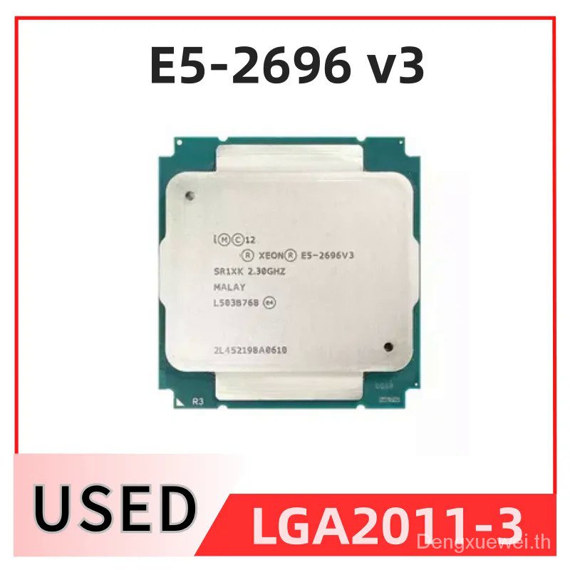 โปรเซสเซอร์ CPU XEON E5 2696V3 E5 2696 V3 18-CORE 2.3GHz LGA 2011-3 ...