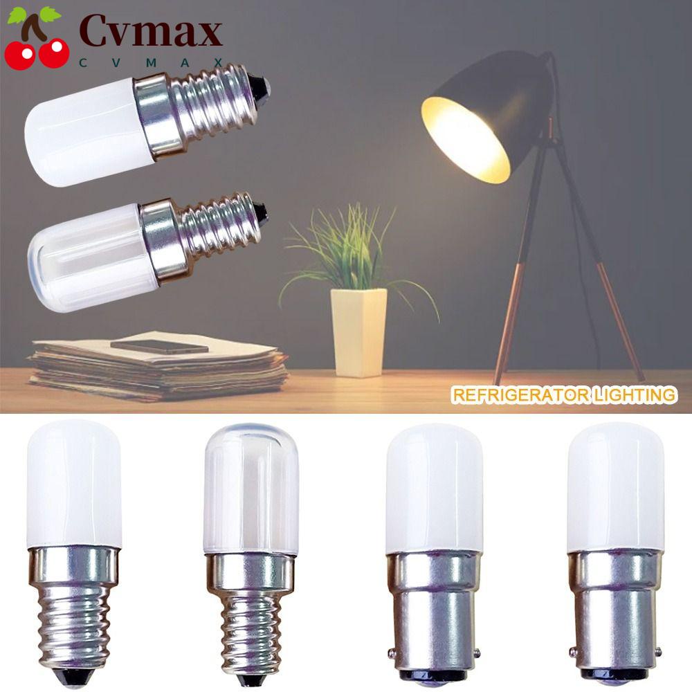 Cvmax หลอดไฟติดตู้เย็น LED ขนาดเล็ก B15 E12 E14 T18 2W 6500K 100-220V | Shopee Thailand