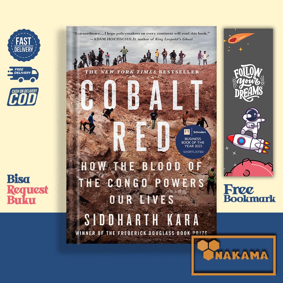 Cobalt Red: วิธีเลือดของ Congo Powers Our Lives โดย Siddharth Kara ...