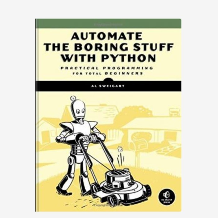 Automate the Boring Stuff with Python: การเขียนโปรแกรมที่ใช้งานได้จริง ...