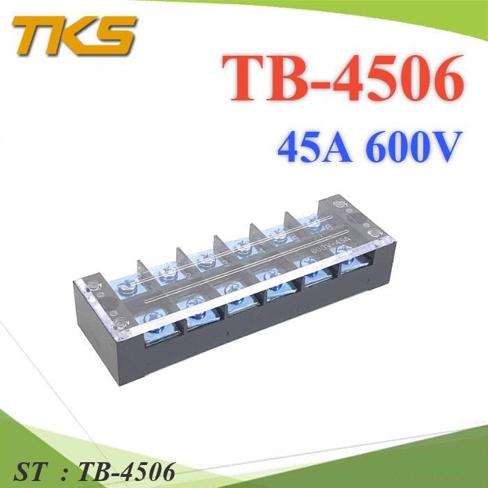 เทอร์มินอลบล็อก TB4506 แผงต่อสายไฟ ขนาด 45A 600V แบบ 6 ช่อง รุ่น TB-4506 | Shopee Thailand