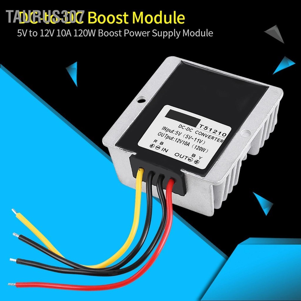 Taurus307 DC-DC Step Up Converter 5V เป็น 12V 10A 120W Boost โมดูลจ่ายไฟ | Shopee Thailand
