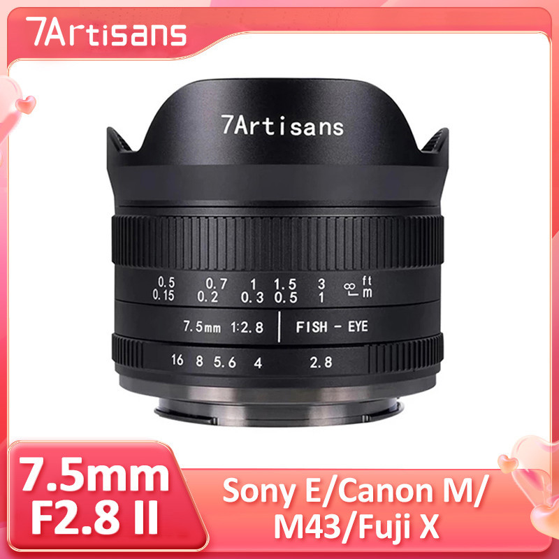 7artisans 7.5mm F2.8 II APS-C 190°เลนส์ Fisheye มุมกว้างพิเศษสําหรับ Sony E Canon M Fuji X Nikon ...