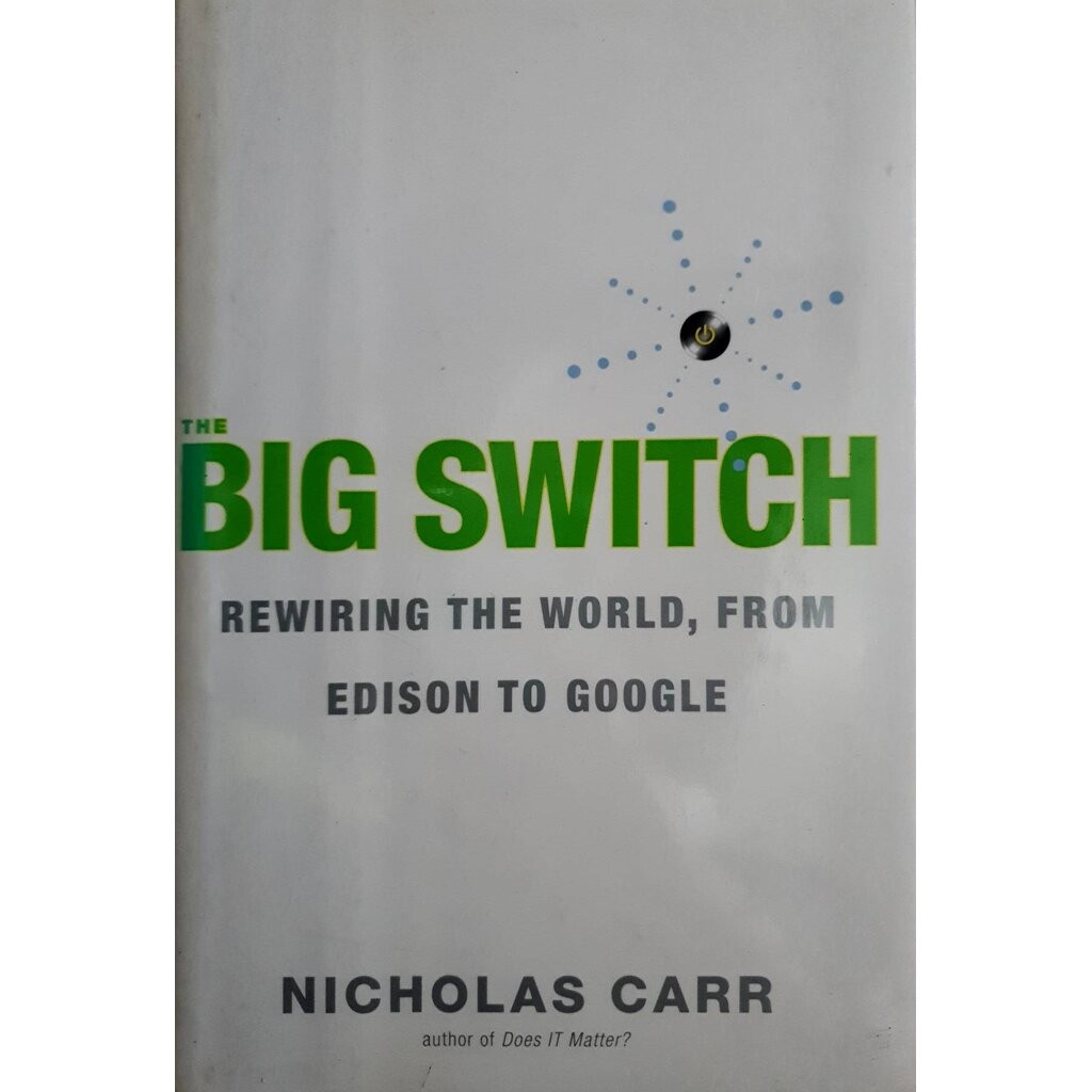 Big Switch : Our New Digital Destiny by Nicholas Carr | Shopee Thailand