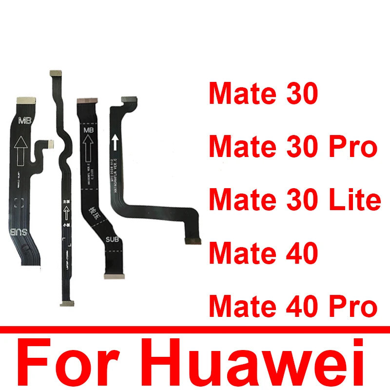 เมนบอร์ดหลักเมนบอร์ด LCD Flex สําหรับ Huawei Mate 40 30 Pro 4G 5G Mate 30 Lite บอร์ดหลัก Flex ...