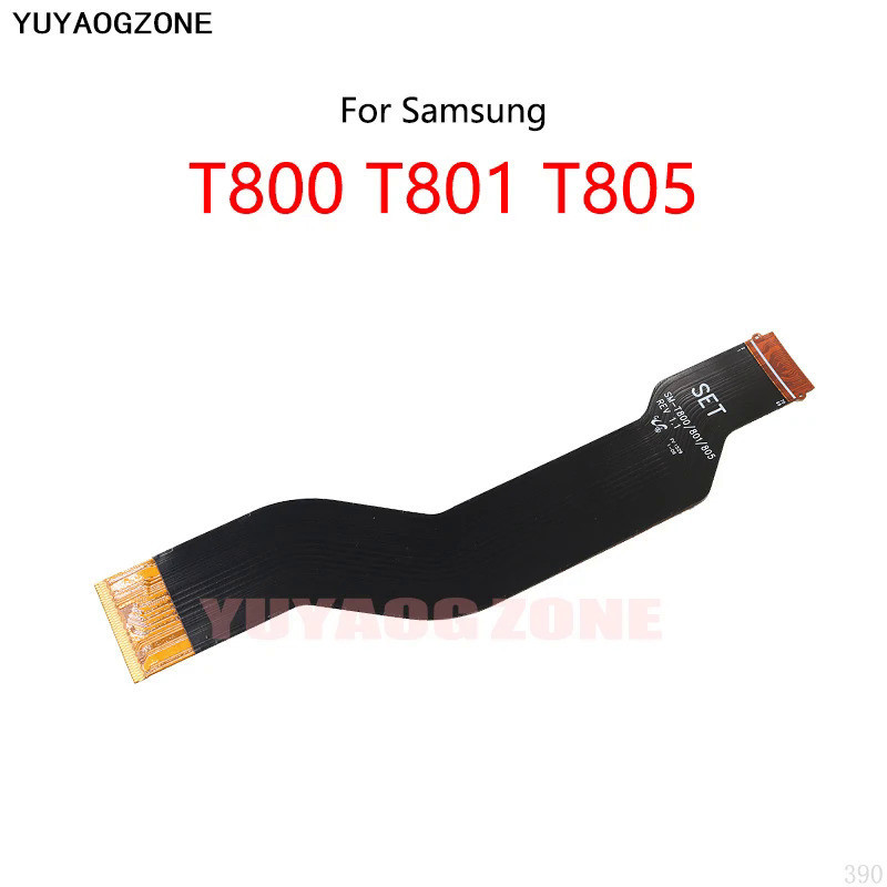 เมนบอร์ดสายเคเบิลเชื่อมต่อหน้าจอ LCD สําหรับ Samsung Galaxy Tab S 10.5 นิ้ว T800 T801 T805 ...