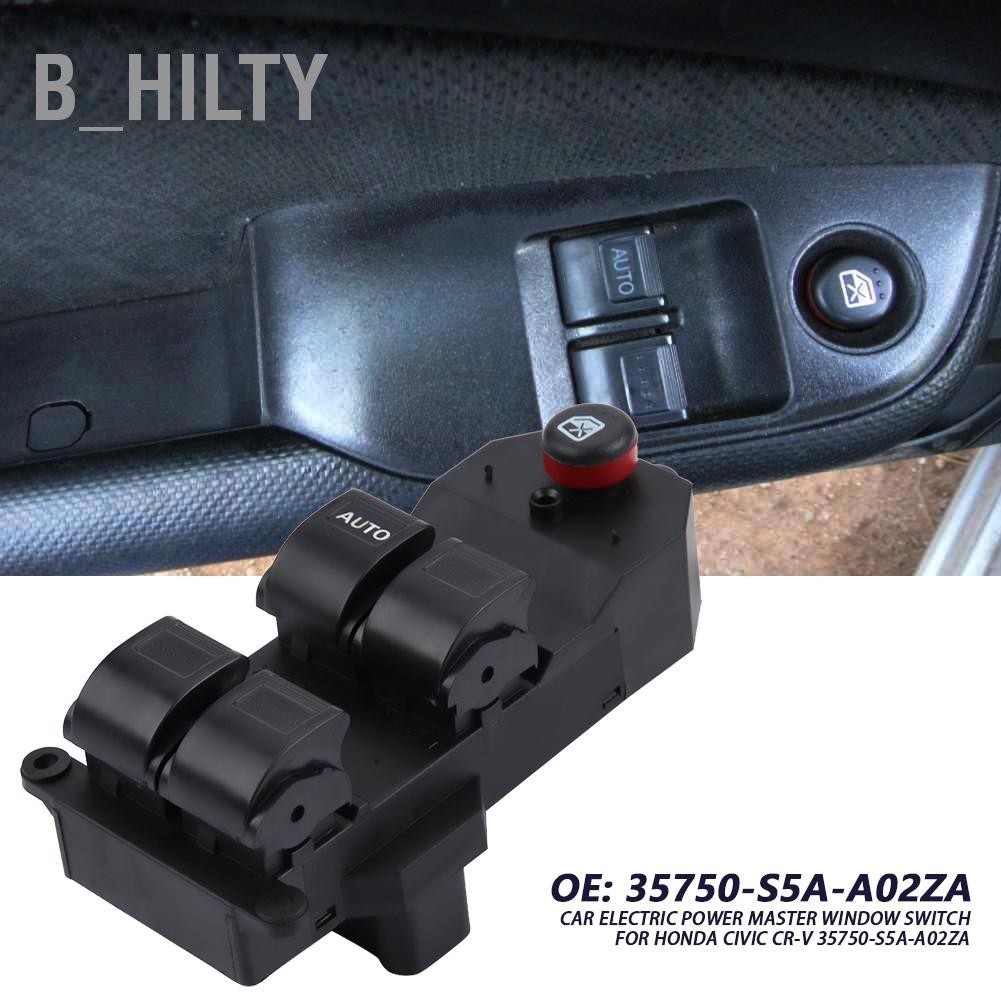 B_HILTY สวิตช์กระจกไฟฟ้าหลักของรถยนต์สำหรับ Honda Civic Cr V 35750 S5A ... B_HILTY สวิตช์กระจกไฟฟ้าหลักของรถยนต์สำหรับ Honda Civic Cr V 35750 S5A ...