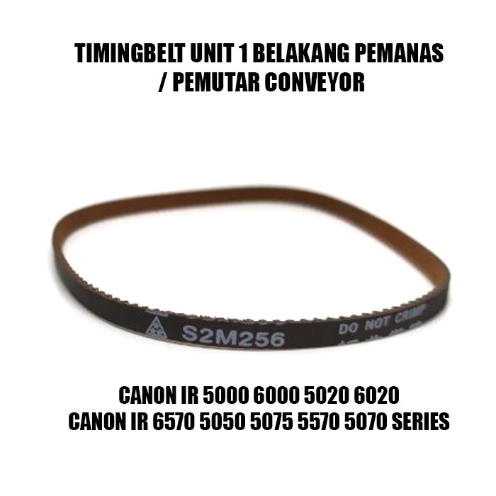 MESIN READY TIMING BELT S2M 256 UNIT 1 PHOTOCOPY MACHINE HEATER CANON ...