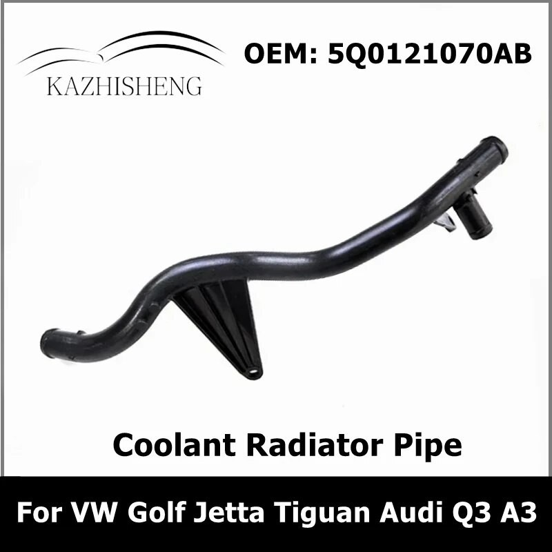 KA 5Q0121070AB Car Coolant Radiator Pipe Line For VW Golf Jetta Tiguan ...
