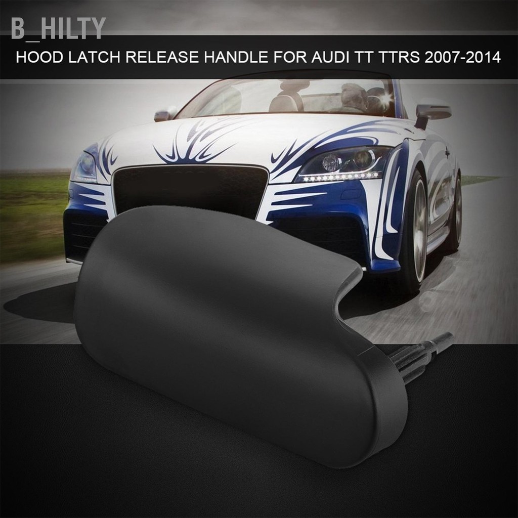 B_HILTY ฝากระโปรงรถ Release LEVER Handle สำหรับ Audi TT TTRS 2007-2014 ...