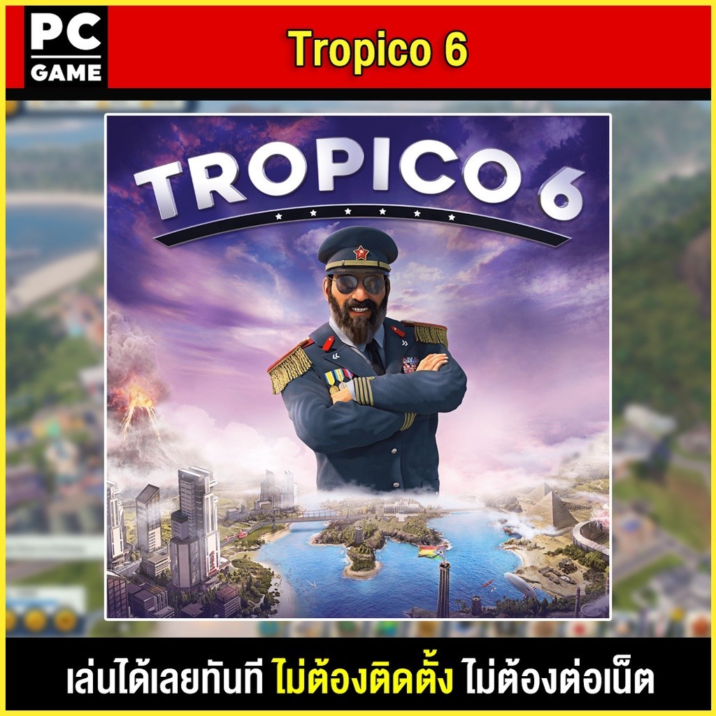 🎮(PC GAME) Tropico 6 Una Magnifica Memoria นำไปเสียบคอมเล่นผ่าน Flash ...