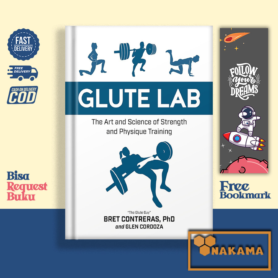 Glute Lab: The Art and Science of Strength and Physique Training โดย ...