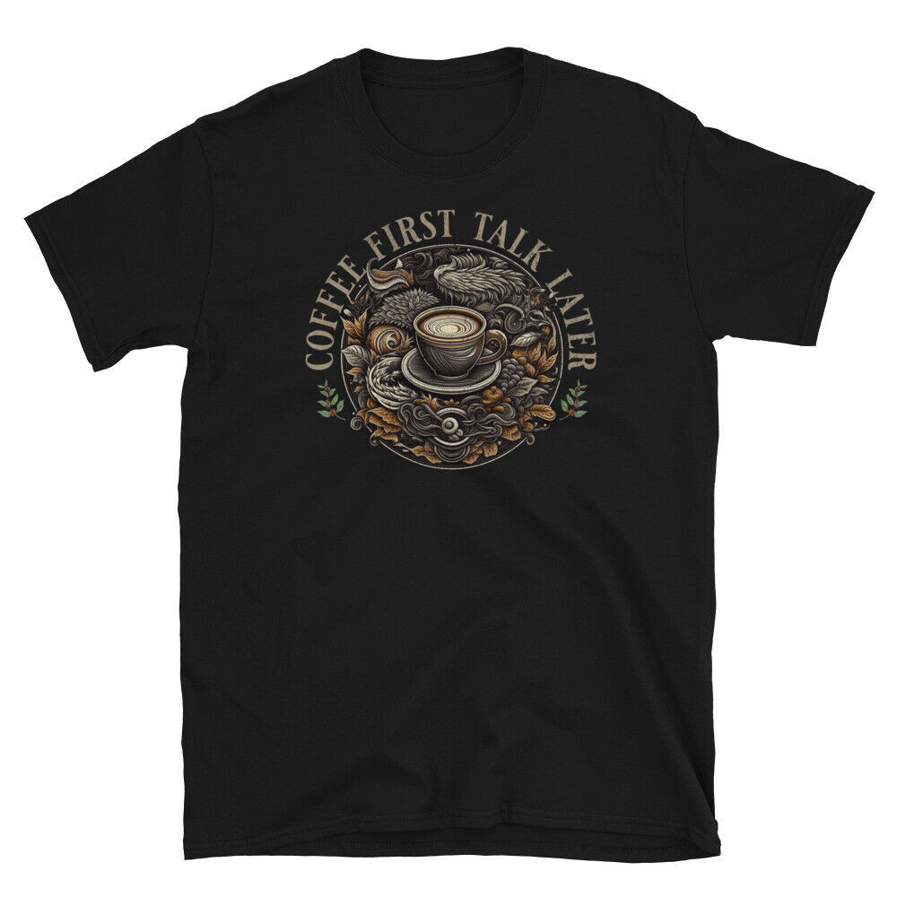 เสื ้ อยืดคนรักกาแฟ - 'Coffee First Talk Later' Coffee Humor Tee ...
