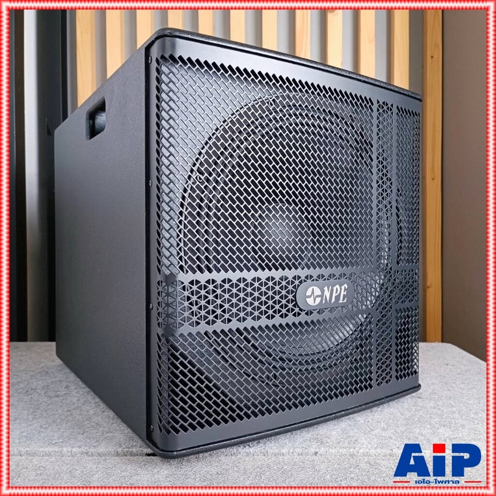 NPE SUB-115 ตู้ลำโพงซับ 15นิ้ว กำลังขับ 600วัตต์ Subwoofer 15" SUB 115 ...