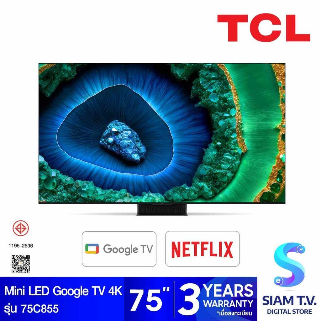 TCL QD-Mini LED TV Google TV 4K 144Hz รุ่น 75C855 สมาร์ททีวี ขนาด 75 นิ้ว โดย สยามทีวี by Siam T ...
