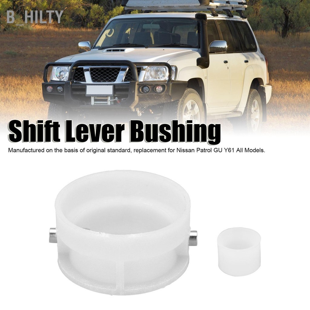 B_HILTY เกียร์ SHIFT LEVER BUSHING ชุด 32870V5003 สำหรับ Nissan Patrol ...