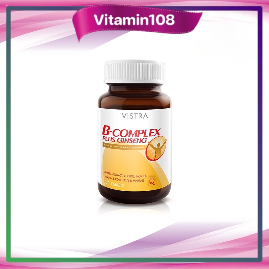 Vistra B complex plus Ginseng 30's วิสทร้า บี คอมเพล็กซ์ พลัส จินเส็ง บรรจุ 30 เม็ด วิตามินบีผสม ...