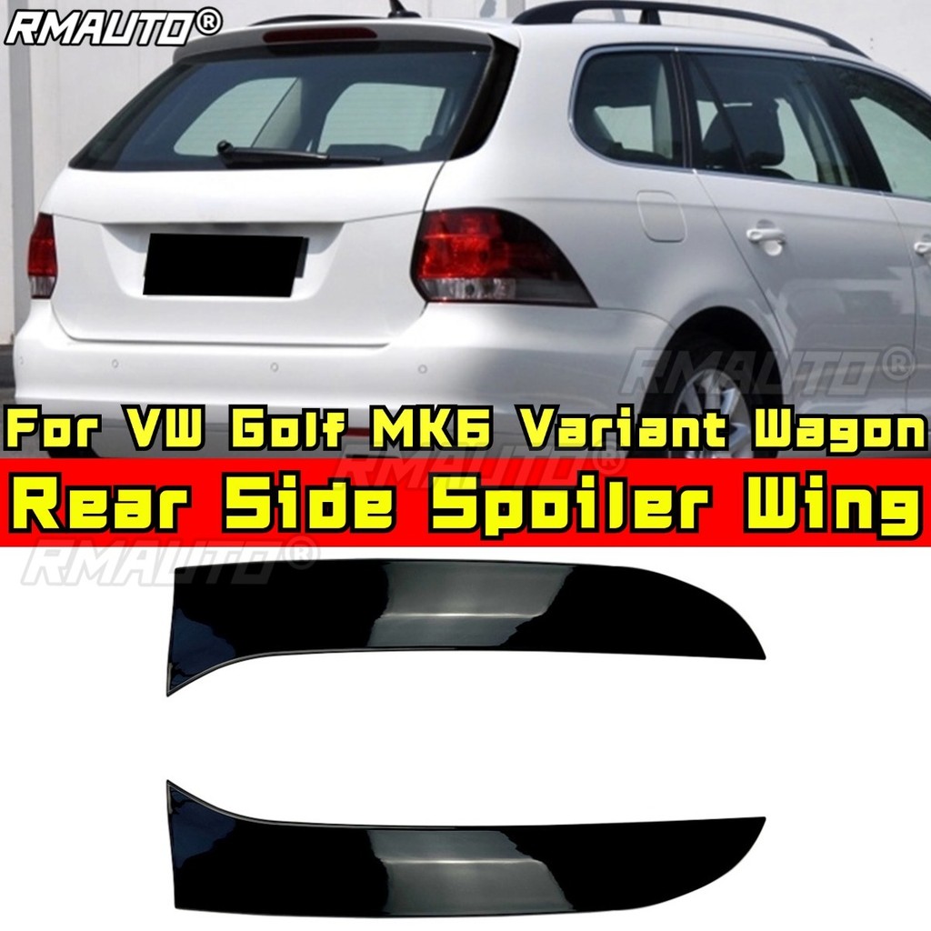 สําหรับ VW Golf 6 MK6 Variant Wagon Body Kit ด้านหลังสปอยเลอร์ด้านข้าง ...