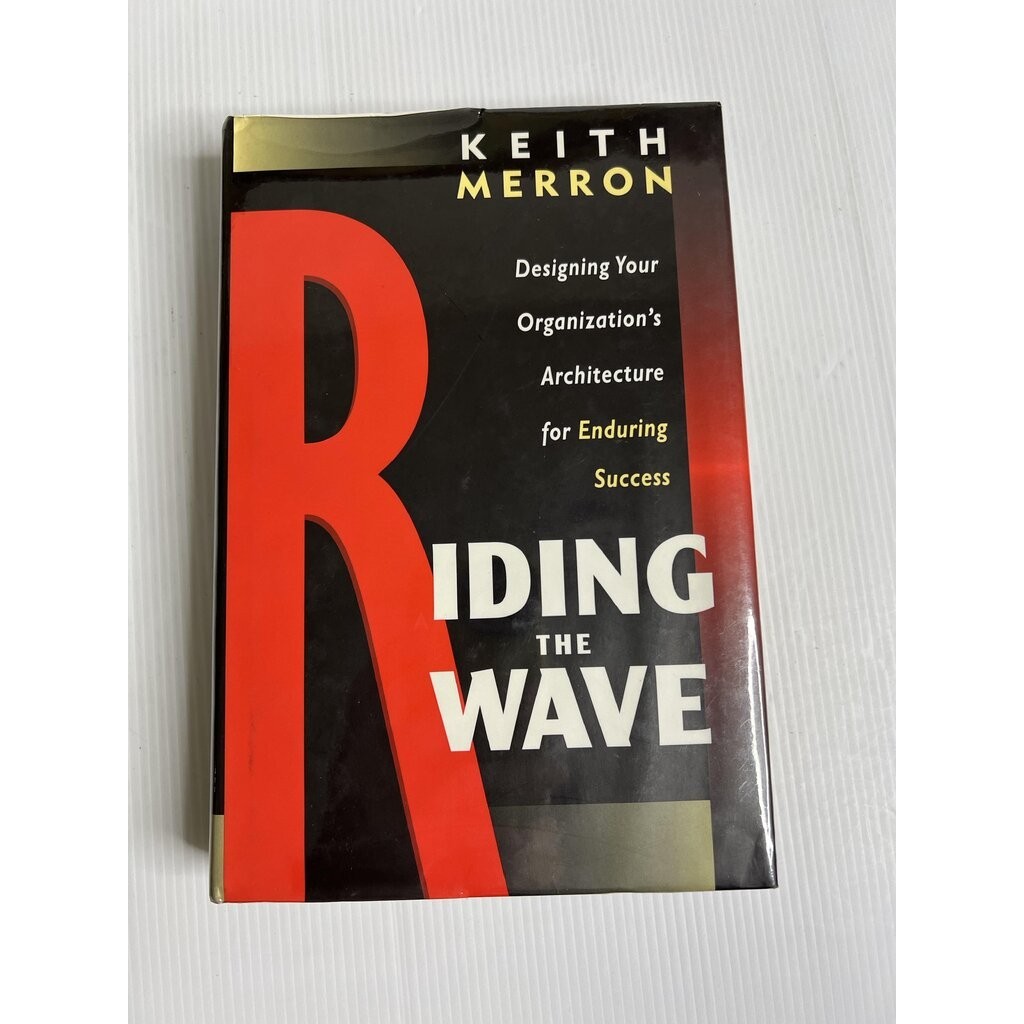 Riding the Wave: Designing Your Organization's Architecture for ...