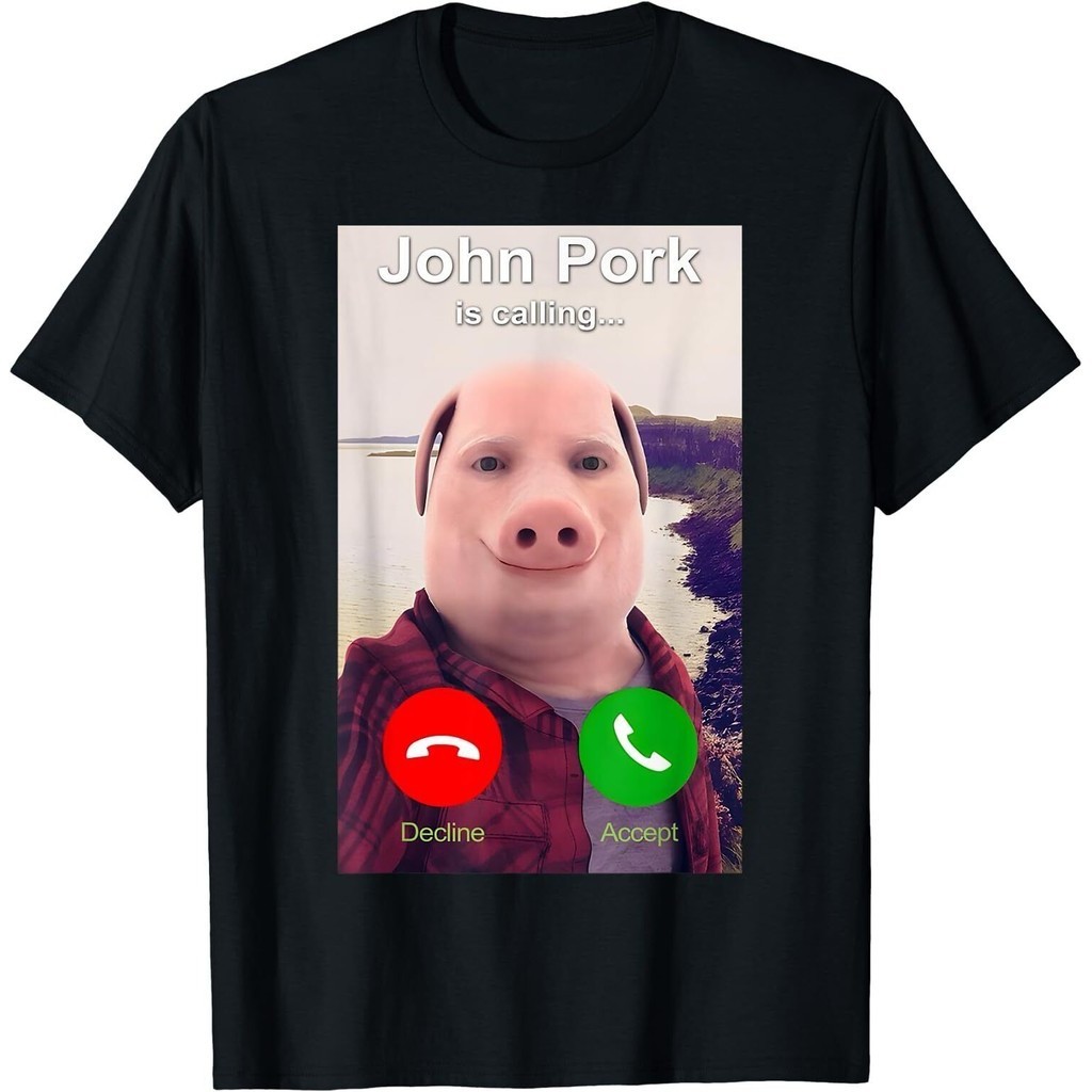 John Pork Is Calling Funny เสื้อยืดผู้ชาย John Pork Meme | Shopee Thailand