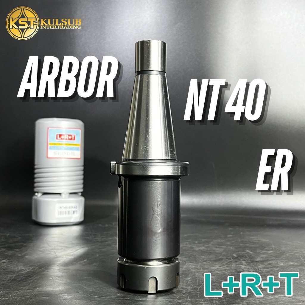 LRT หัวอาร์เบอร์ NT40 Arbor NT-ER (Collet Chuck Arbor) สำหรับหัวอาเบอร์ ...