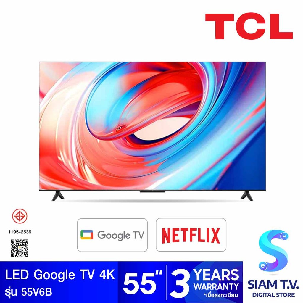TCL LED Google TV 4K รุ่น 55V6B สมาร์ททีวีขนาด 55 นิ้ว โดย สยามทีวี by ...