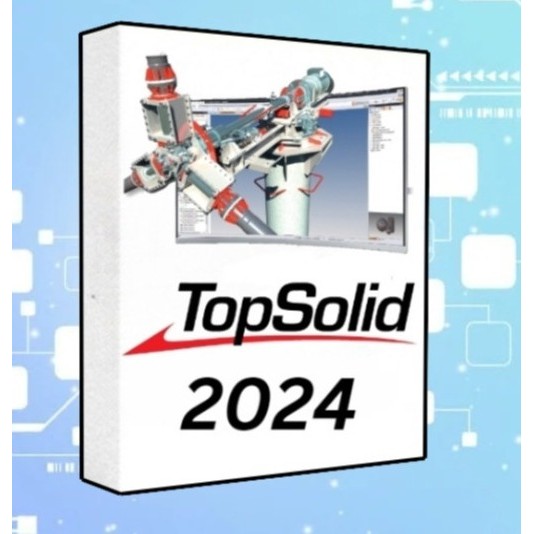 TopSolid 2024 v6.25 | For Win x64 | Full Working | Shopee Thailand