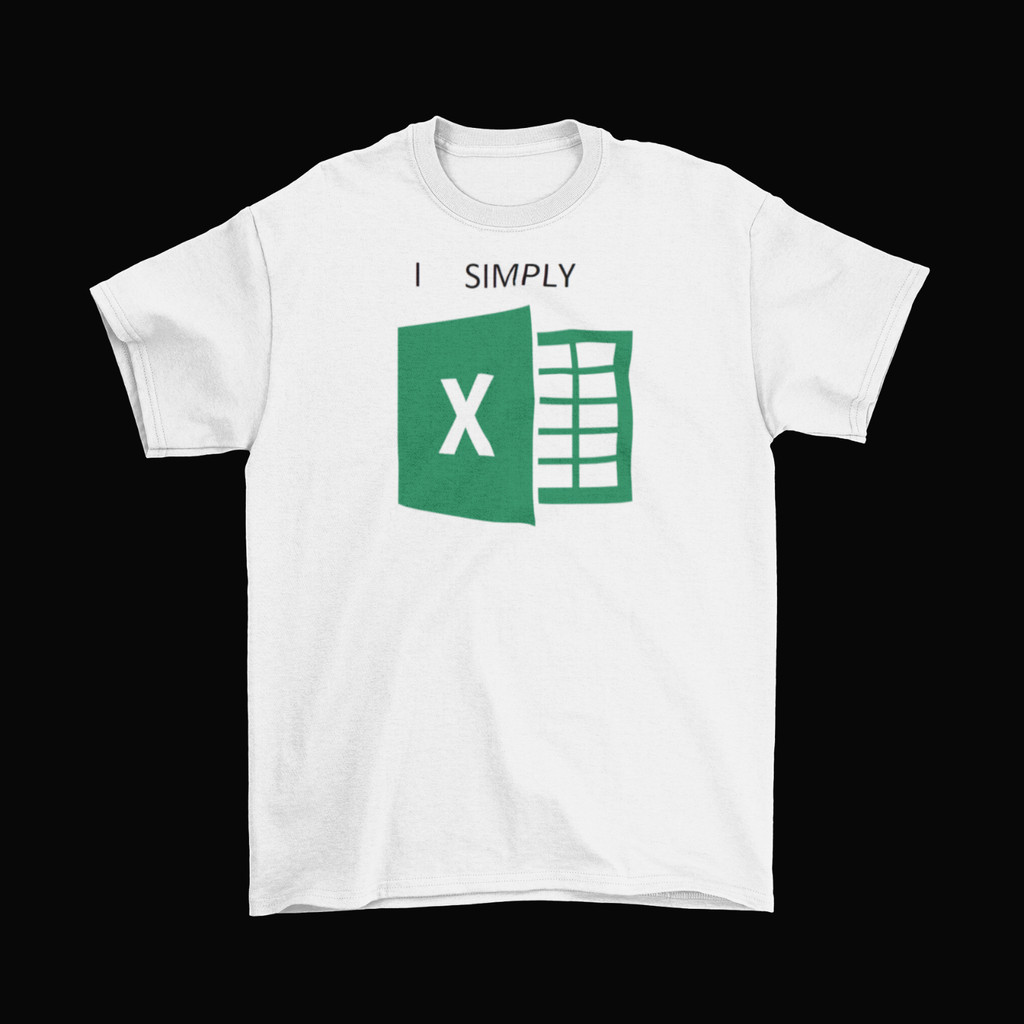 I Simply Excel เสื้อยืด Unisex ผ้าฝ้ายตลก Microsoft Excel Ms Word Nerdy ...