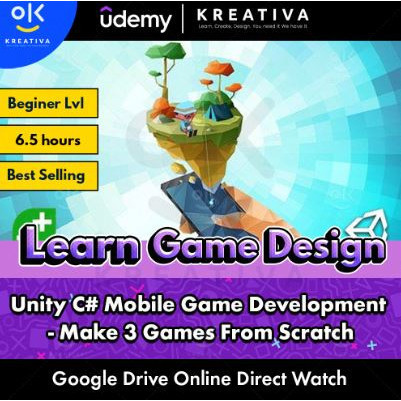 Learn Game Design | C# - Video Course - Unity C# Mobile Game Development - Make 3 Games From ...