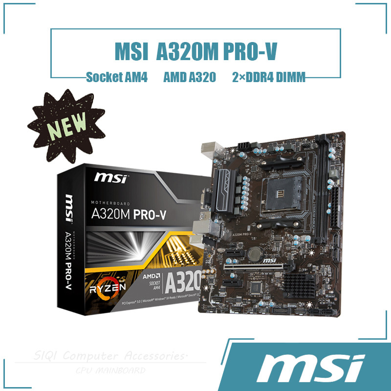 [ใหม่] MSI A320M PRO-V เมนบอร์ด 2DDR4 DIMM AMD A320 ซ็อกเก็ต AM4 เดสก์ท็อปเมนบอร์ด | Shopee Thailand