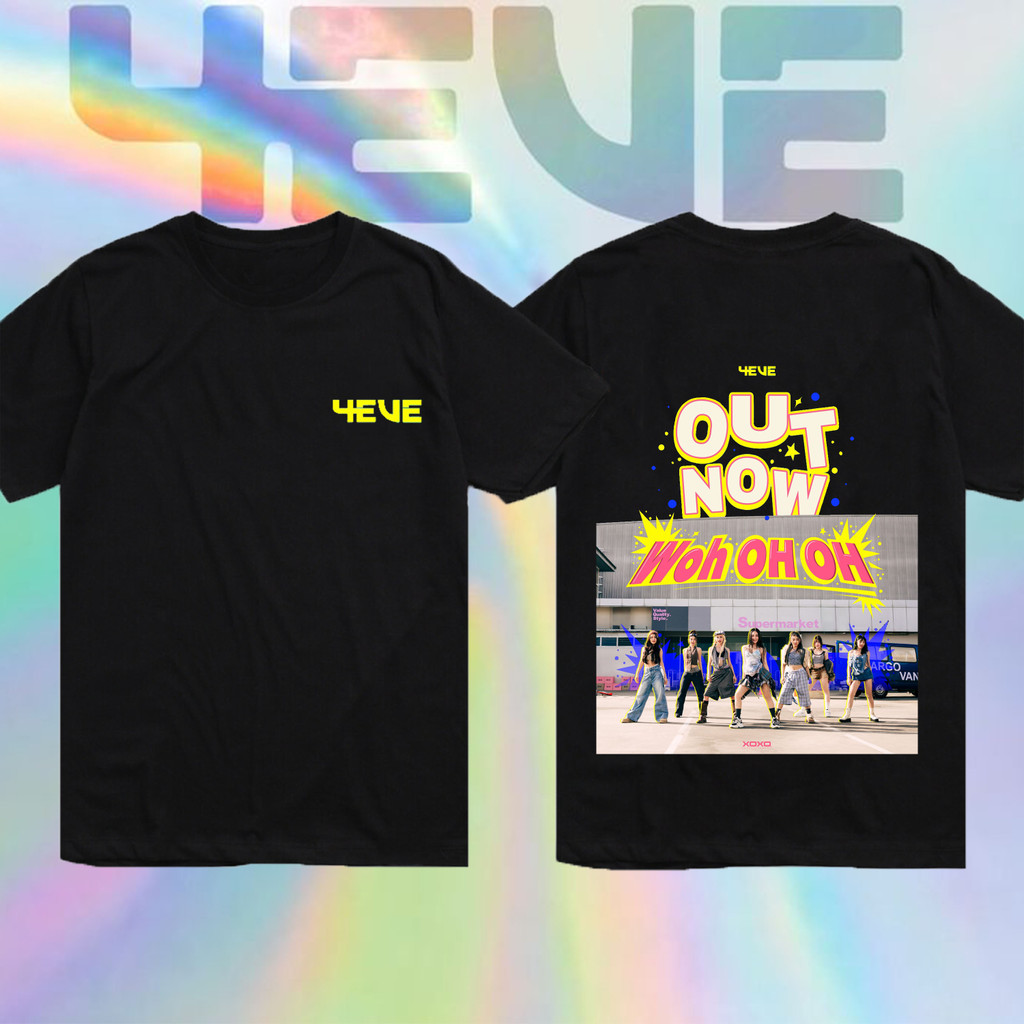 ️4EVE "Woh Oh Oh" New Song Tee – เสื้อยืดลายเพลงใหม่ สไตล์แฟนคลับตัวแม่ ...