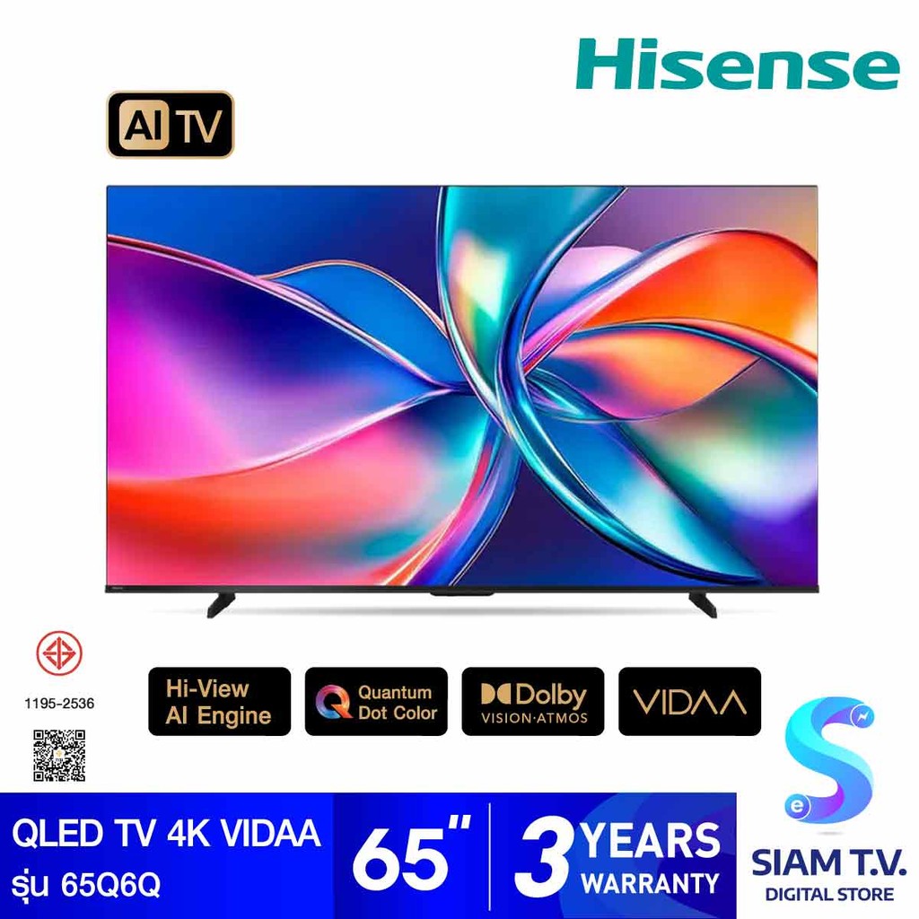 HISENSE QLED TV VIDAA 4K 60 Hz รุ่น 65Q6Q สมาร์ททีวีขนาด 65 นิ้ว โดย สยามทีวี by Siam T.V ...