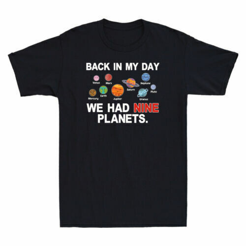 Back In My Day We Had Nine Planets ตลก Space พลูโต Earth Mars เสื้อยืด ...