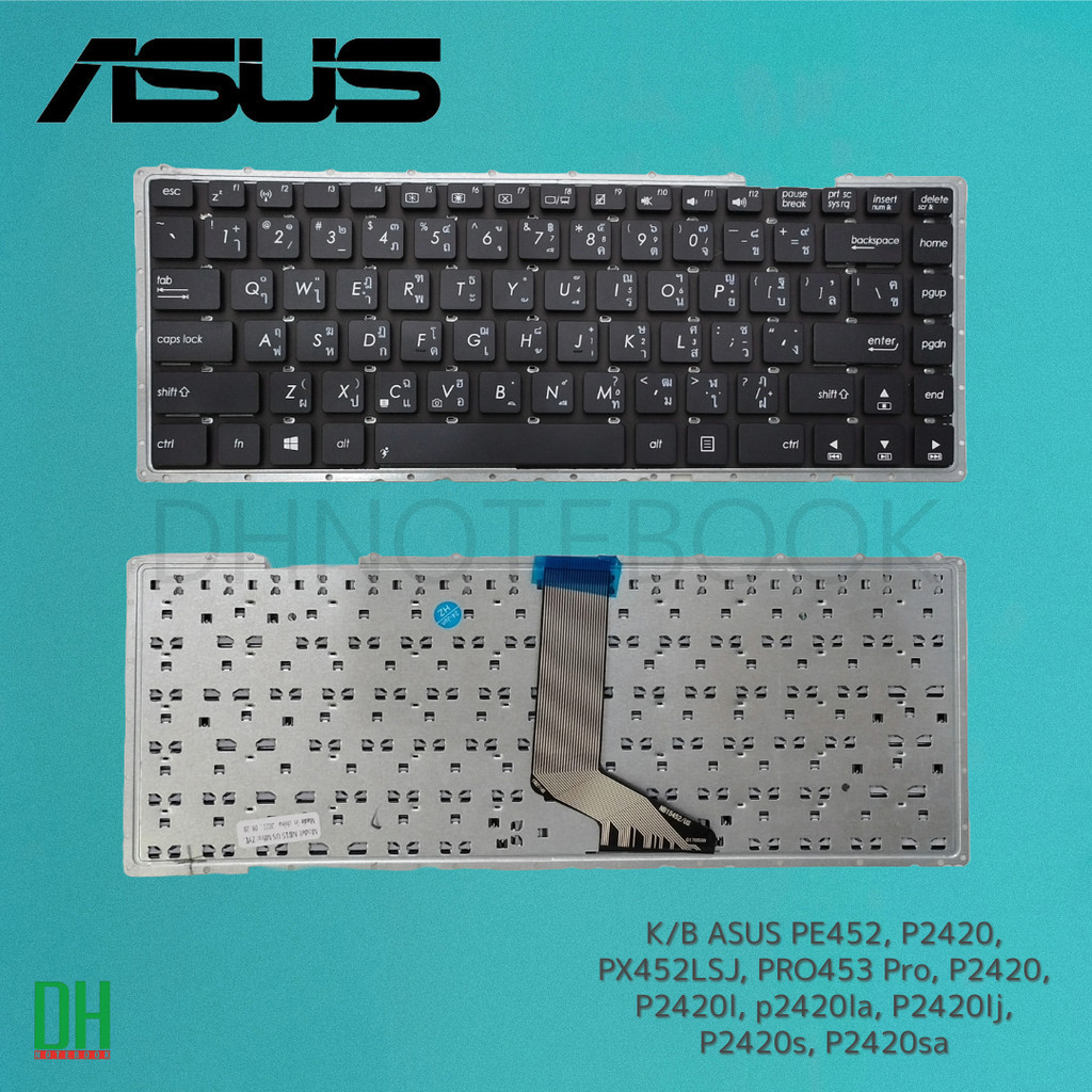 คีย์บอร์ด แป้นพิมพ์ ASUS P2420 PX452LSJ PRO453 Pro ภาษาไทย อังกฤษ QWER ...
