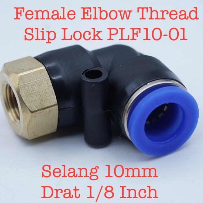 PLF10-01 PLF 10-01 Slip Lock Connector Elbow FITTING ท่อ 10 มม. ถึงเกลียว 1/8 นิ้ว Push Tube ...