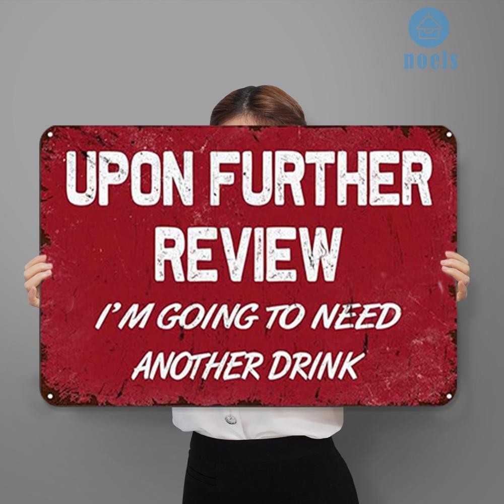 แผ่นโลหะภาพวาดเหล็กสี่เหลี่ยม Wall Upon Further Review Drink 40x30cm ...