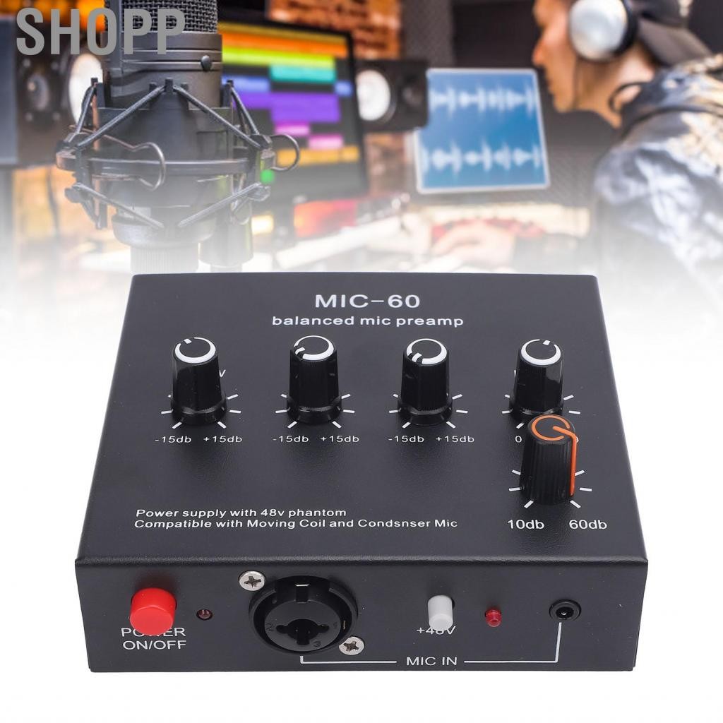 Shopp Mic Preamp 60dB Gain ไมโครโฟน 48V preamplifier สำหรับคอนเดนเซอร์ ...