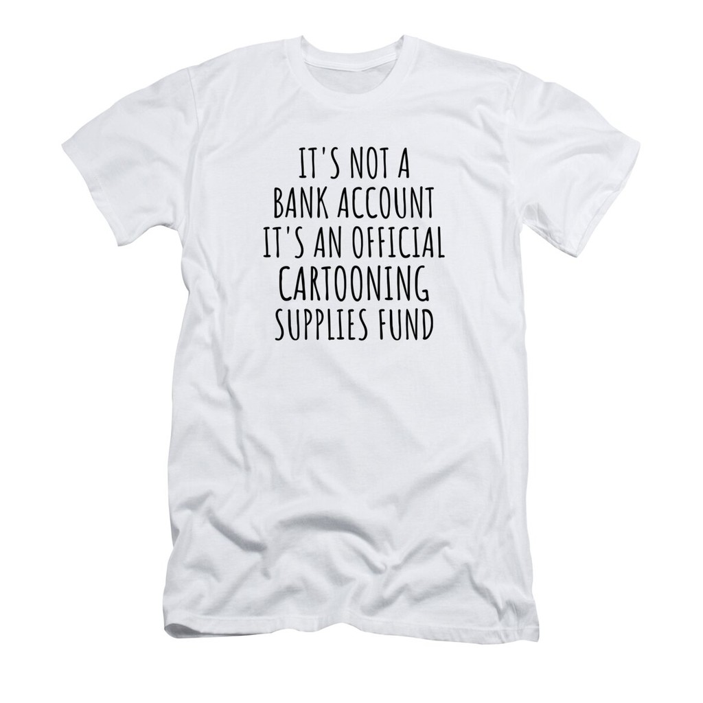 เสื้อยืด Vintage Funny Cartooning Its Not A Bank Account Official ...