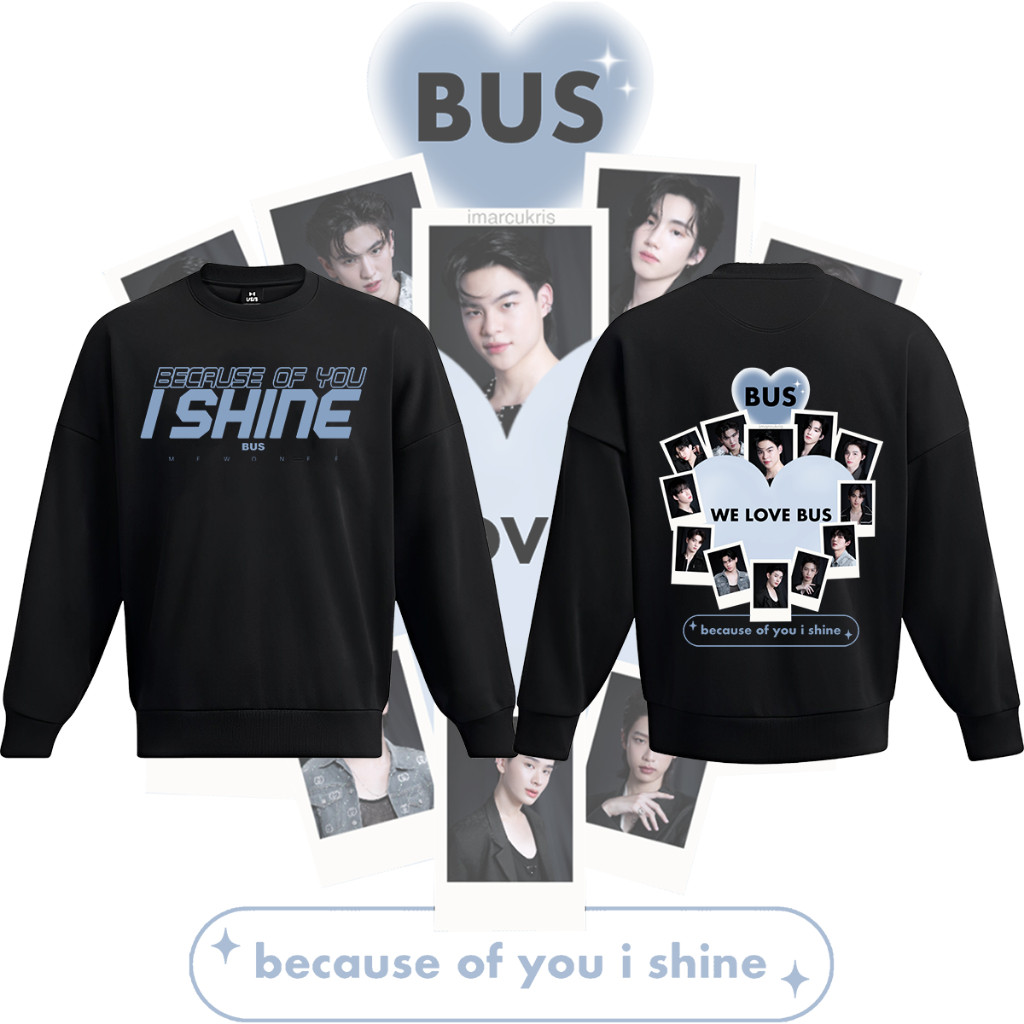 (BUS สไตล์ใหม่!!!) BUS because of you i shine Long sleeve ผ้าCotton ใส่ ...