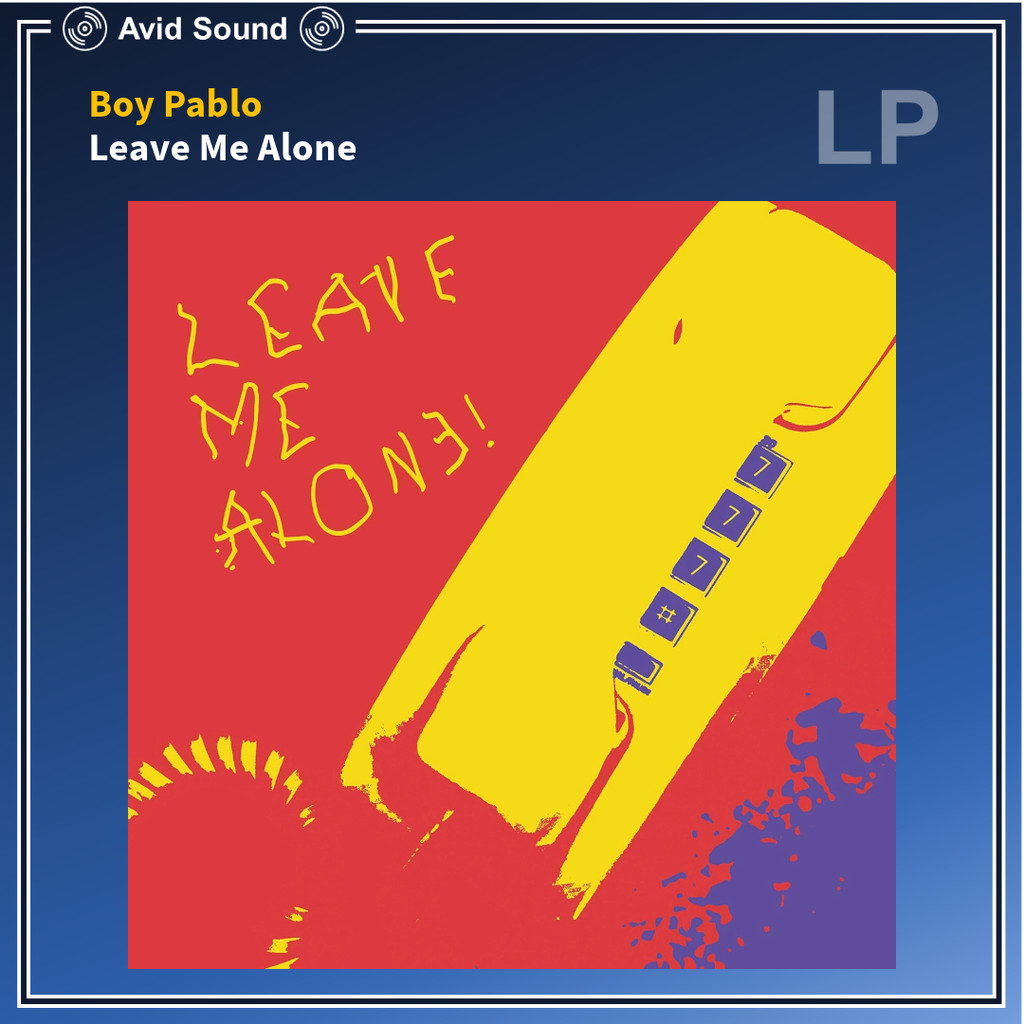 [ ออก E-Tax ได้ ] แผ่นเสียง Boy Pablo Leave Me Alone ใหม่ ซีล Boy Pablo ...