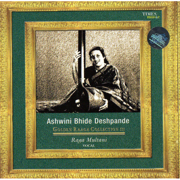 ซีดี Ashwini Bhide-Deshpande - Golden Raga Collection III - Raga ...