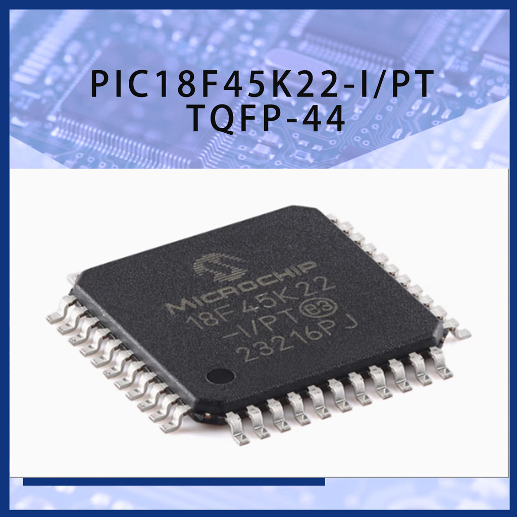 PIC18F45K22-I/PT TQFP-44 ชิปไมโครคอนโทรลเลอร์ประสิทธิภาพสูง 44 พิน | Shopee Thailand
