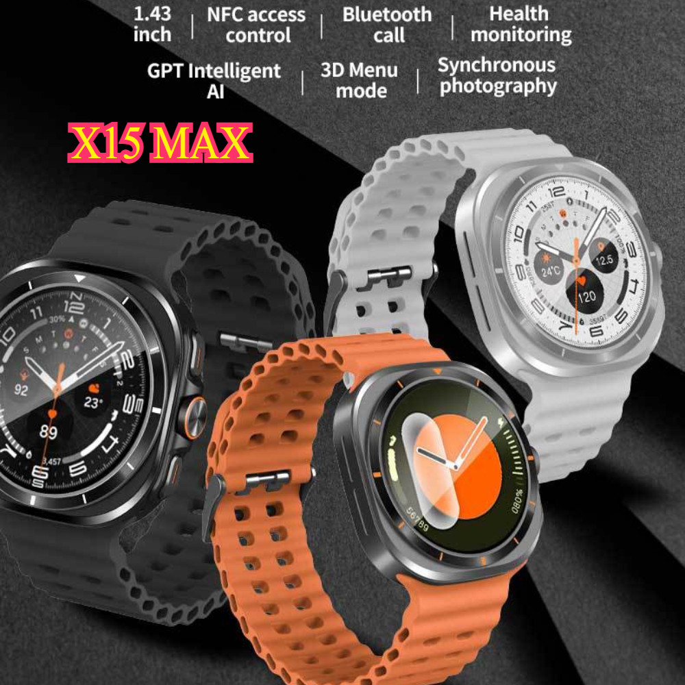 2025 X15 MAX สมาร์ทวอทช์ 1.43 นิ้ว AMOLED Bluetooth Talk Chat GPT เข็มทิศกีฬา Smartwatch ...
