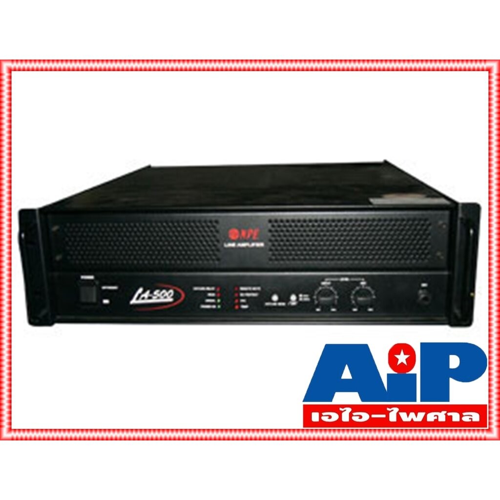 NPE LA-500 AMP มีLINE เครื่องขยายเสียงไลน์ 100 โวลท์ กำลังขับที่ 500Wrms LA500 LA 500 เอไอ-ไพศาล ...