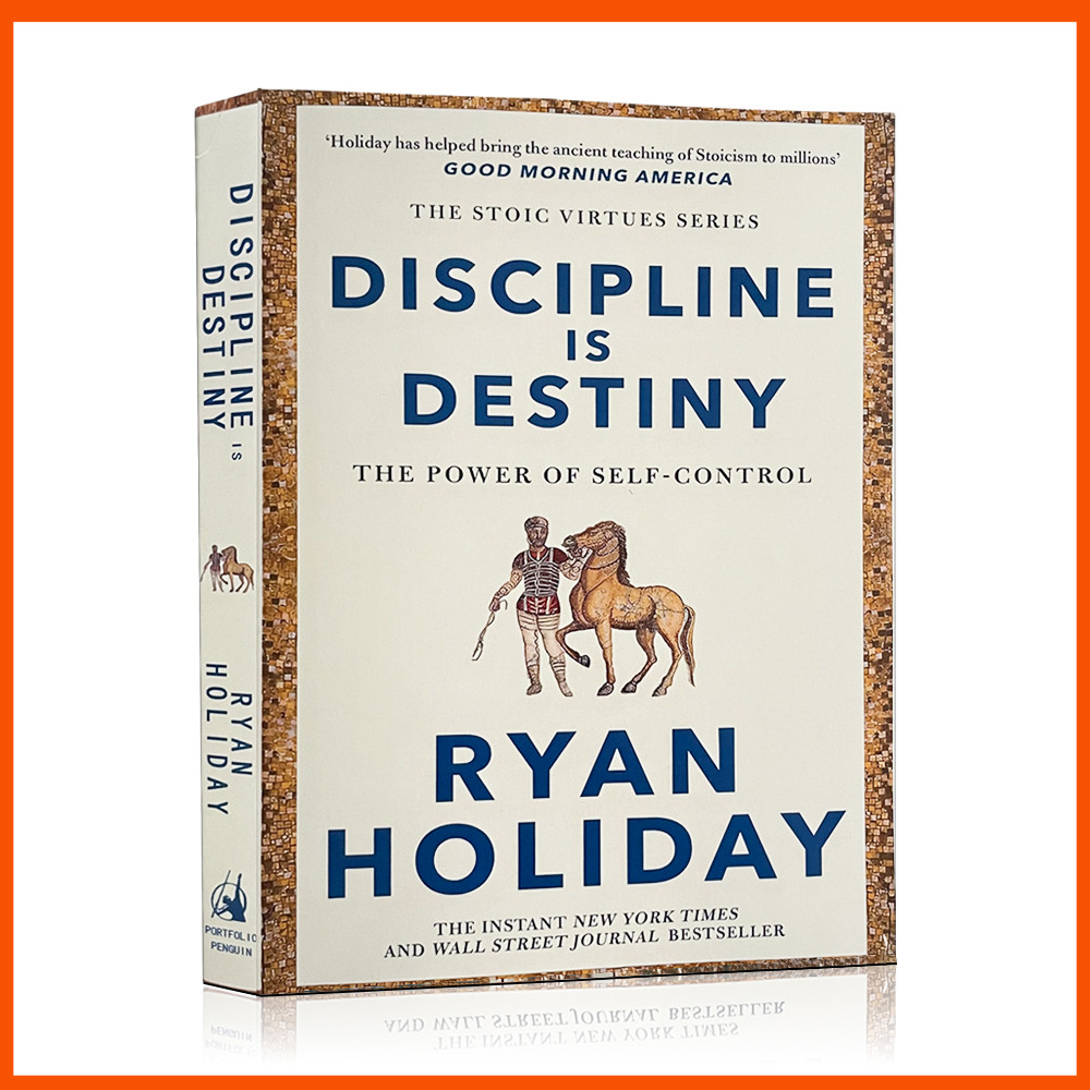 Discipline Is Destiny: The Power of Self-Control By Ryan Holiday ...