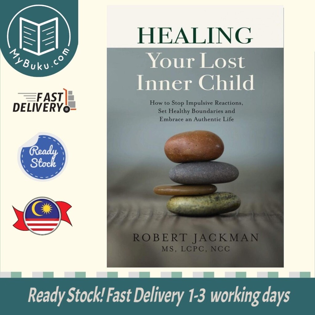 Healing Your Lost Inner Child - Robert Jackman - 9789670015460 - เอซพ ...