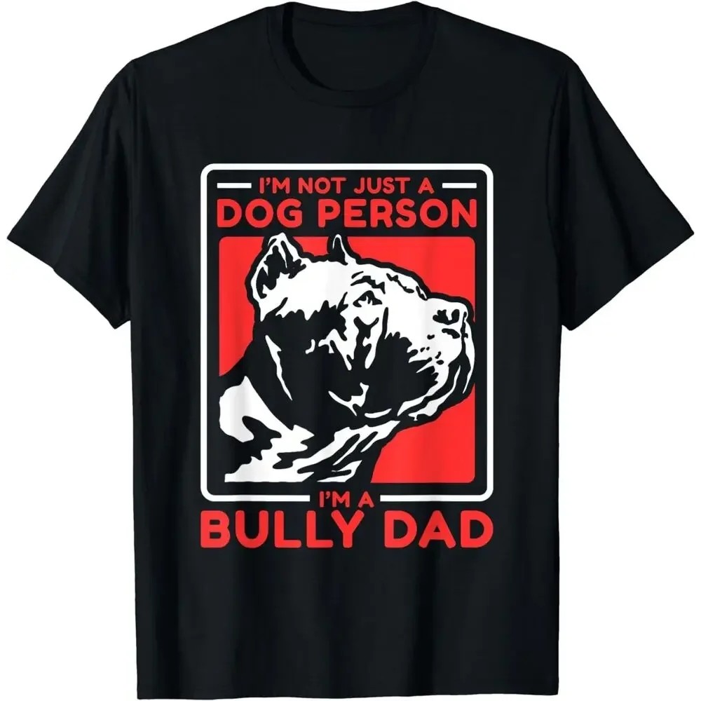 Im A Bully Dad Dog Owner American Bully Cool เสื้อยืดฤดูร้อน Tees ผ้า ...