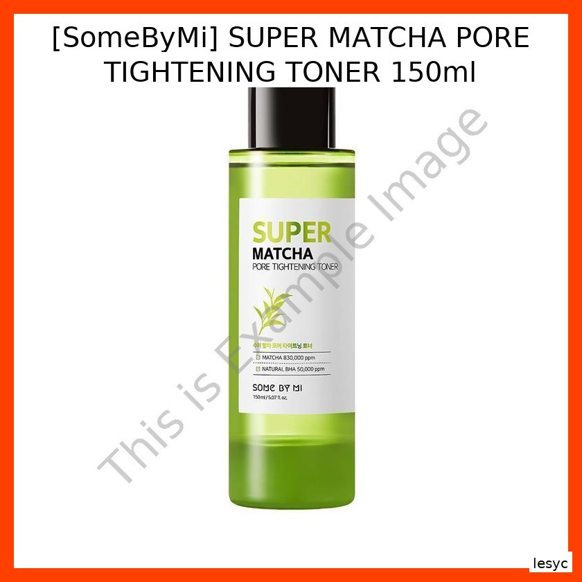 [SomeByMi] SUPER MATCHA PORE TIGHTENING TONER 150ml / กระชับรูขุมขน มด ...